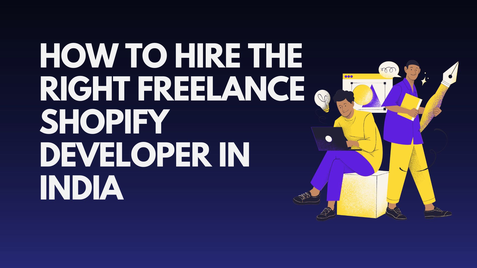 How to Hire the Right Freelance Shopify Developer in India